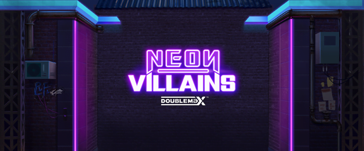 Experience the Thrill of Neon Villains with DoubleMax™ in Free Demo ...